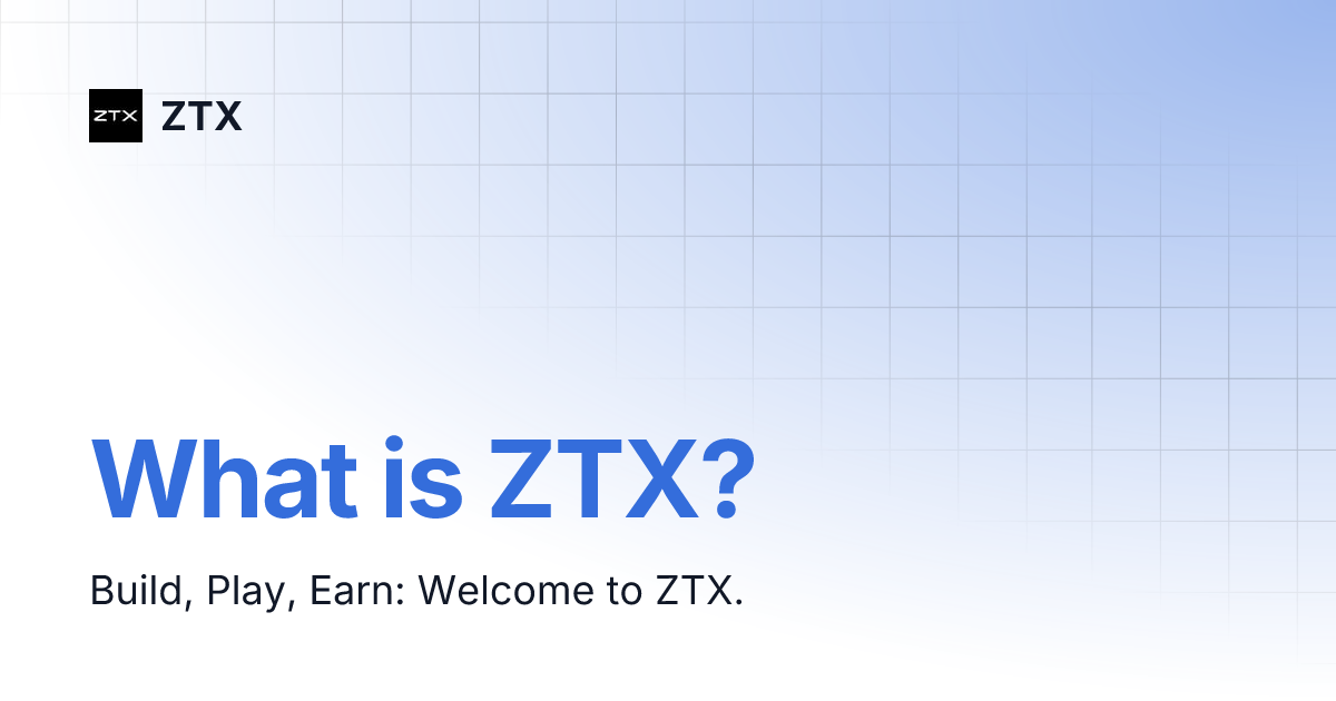 What is ZTX? | ZTX