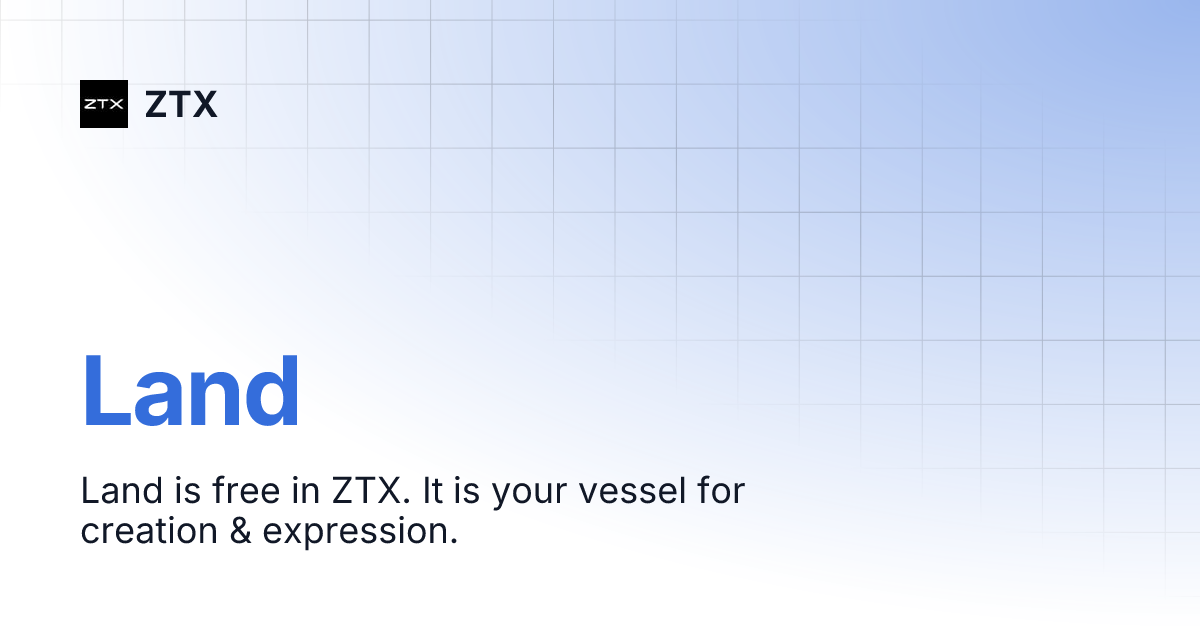 Land | ZTX