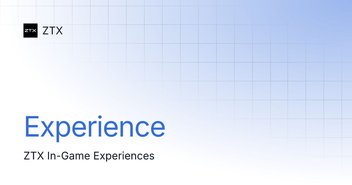 Experience | ZTX